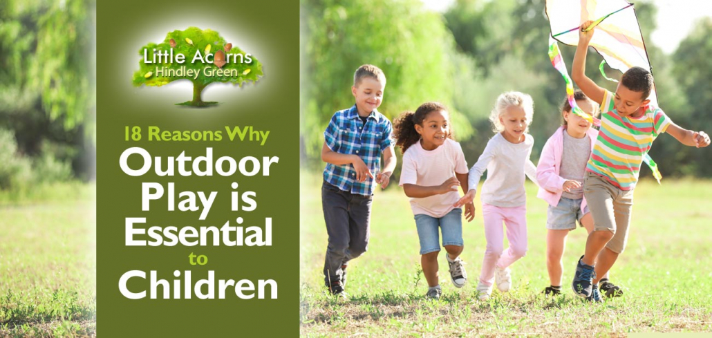 18 Reasons Why Outdoor Play is Essential to Children